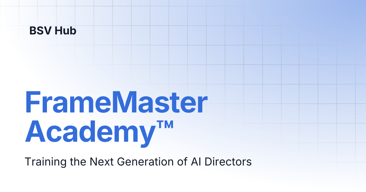 FrameMaster Academy™ | Case Study Library | BSV Hub